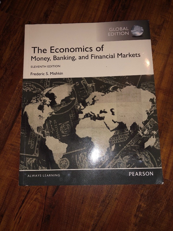The Economics of Money, Banking, & Financial Markets (11th Ed/Global ...