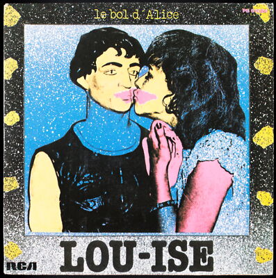 LOU-ISE - Le bol d'Alice - 1982 France SP 45 tours | eBay