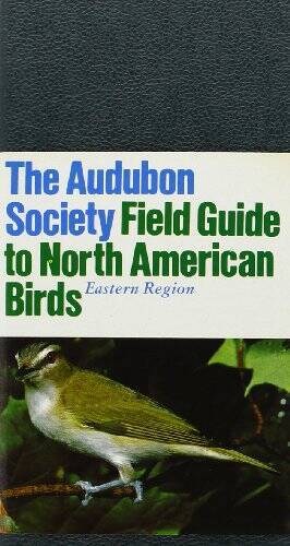The Audubon Society Field Guide To North American Birds: Ea - VERY GOOD ...