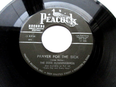 The Dixie Hummingbirds – Prayer For The Sick / You Don't Have - VG 45 ...