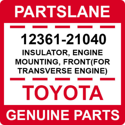 12361-21040 Toyota OEM INSULATOR, ENGINE MOUNTING, FRONT(FOR TRANSVERSE ...