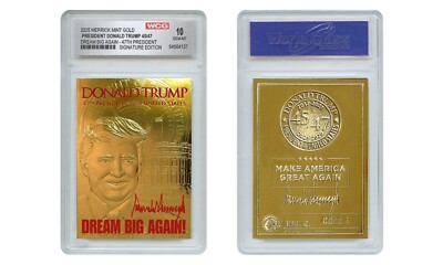 Donald Trump 47th President * DREAM BIG AGAIN * Signature Gold Card Gem ...