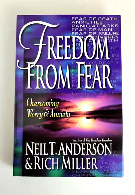 Rare FREEDOM FROM FEAR Overcoming Worry & Anxiety by Neil T Anderson ...