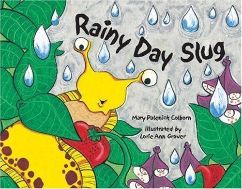 Rainy Day Slug by Sasquatch Books Staff and Mary Palenick Colborn (2002 ...