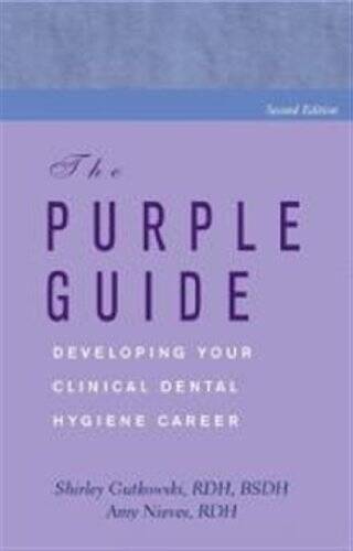 Purple Guide: Developing Your Clinical Dental Hygiene Career ...