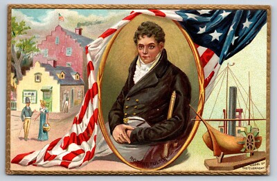Tuck Postcard Portrait of Robert Fulton Steamboat Clermont Designer ...