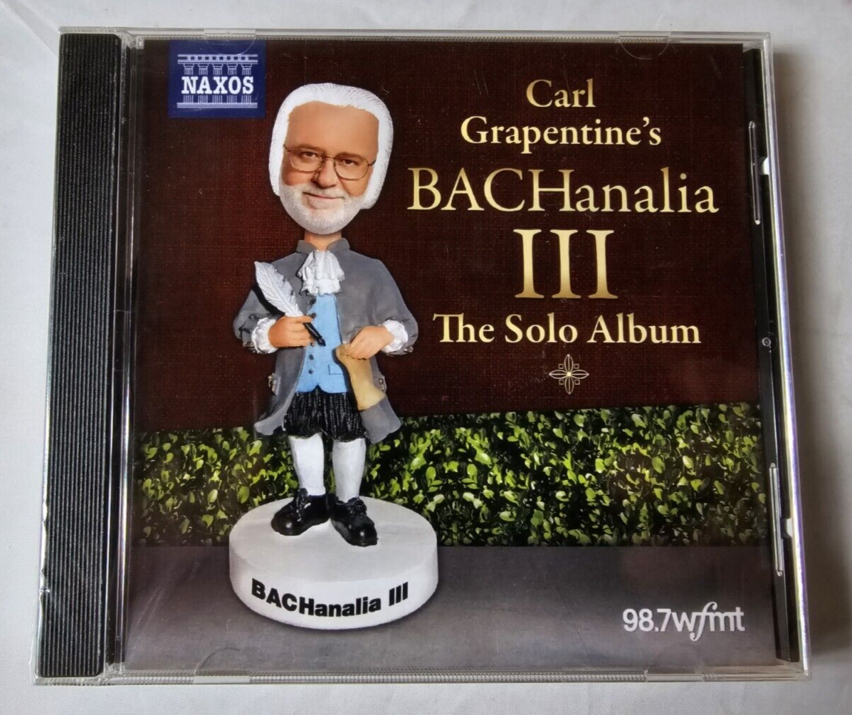 Carl Grapentine's BACHanalia III The Solo Album 98.7 WFMT Chicago CD ...