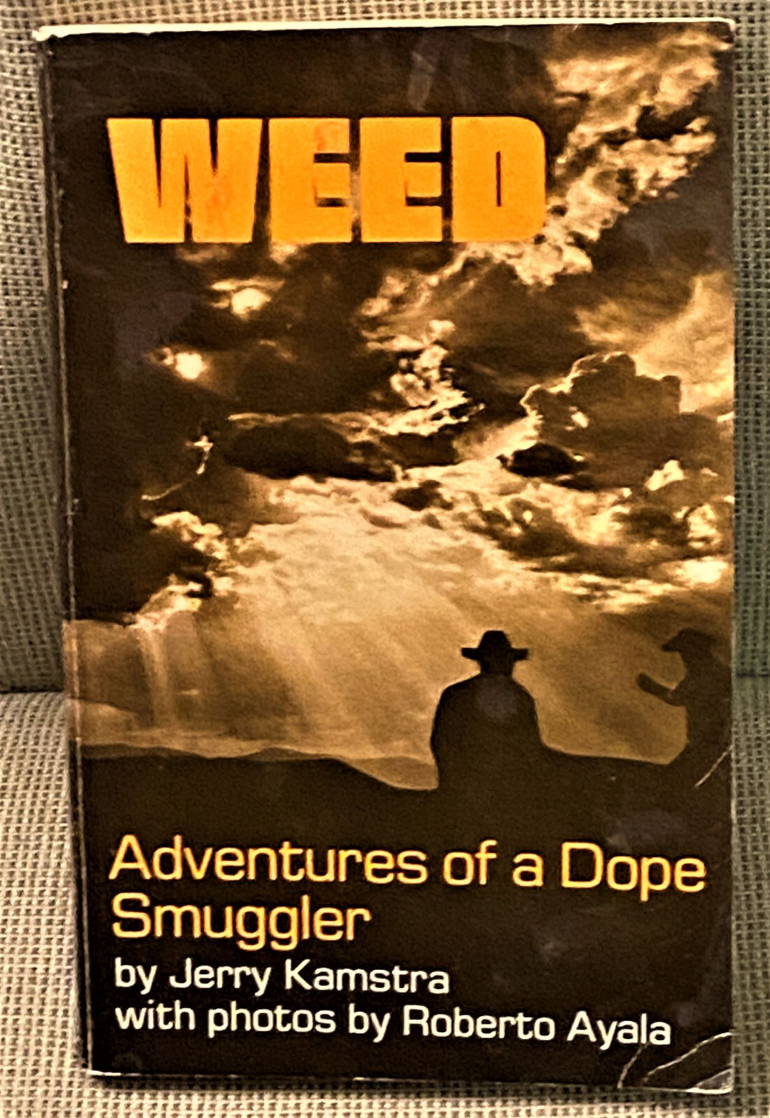 Weed : Adventures of a Dope Smuggler by Jerry Kamstra (Trade Paperback ...