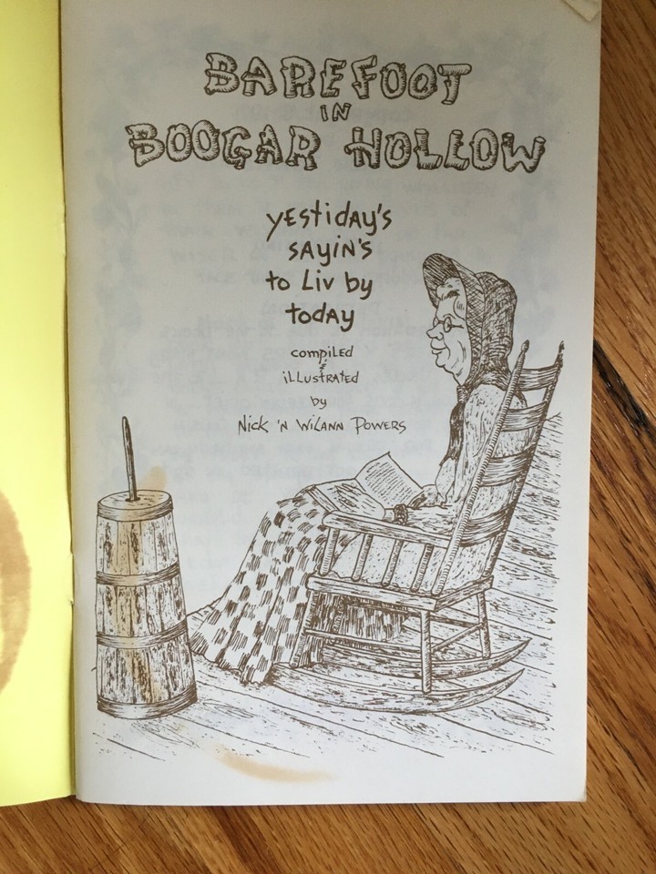 Barefoot in Boogar Hollow Yestiday's Sayin's to Liv by Today Nick ...