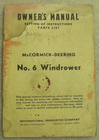 IH International Harvester McCormick-Deering No. 6 Windrower Owners ...