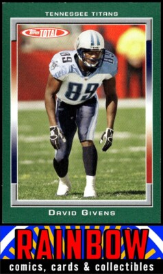 2006 Topps Total #284 David Givens Tennessee Titans | eBay
