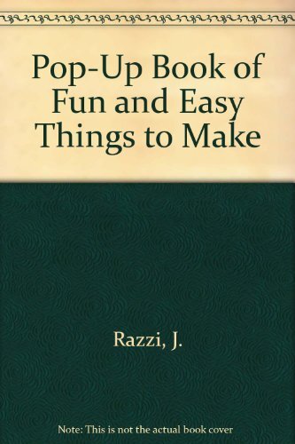 POP UP BOOK OF FUN AND EASY THINGS TO MAKE By J Razzi Hardcover Excellent 9780394828473 pop-up-book-of-fun-and-easy-things-to-make-by-j-razzi-hardcover-excellent-9780394828473
