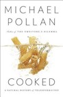 Cooked: A Natural History of Transformation by Pollan, Michael ...