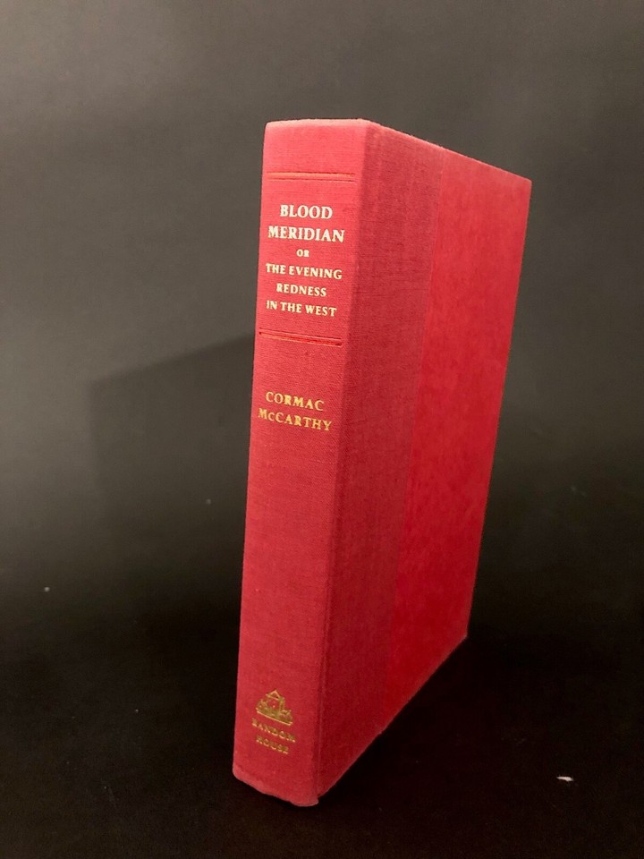 Blood Meridian ~ CORMAC MCCARTHY ~ First Edition ~ 1st Printing 1985 ...