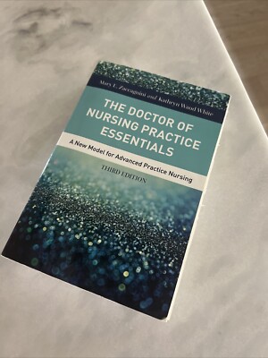 The Doctor of Nursing Practice Essentials : A New Model for Advanced ...
