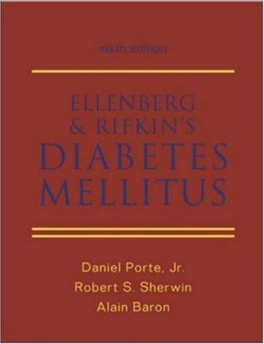 Ellenberg and Rifkin's Diabetes Mellitus : Theory and Practice by Alain ...