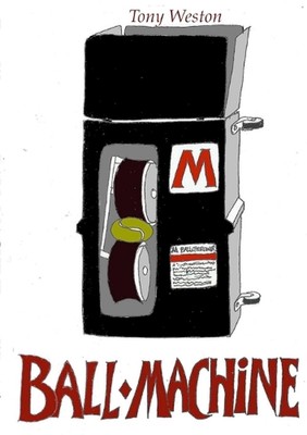 Ball-Machine by Tony Weston (English) Paperback Book 9781326594947| eBay