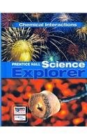 Science Explorer: Chemical Interactions (Prentice Hall Science Explorer ...