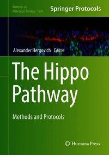 The Hippo Pathway: Methods and Protocols (Methods in Molecular Biology) 9781493989096 | eBay