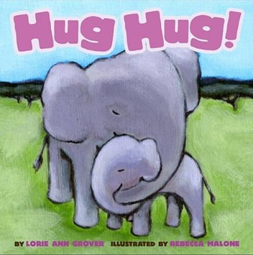 Hug Hug - Board book By Grover, Lorie Ann - VERY GOOD 9781416947660| eBay