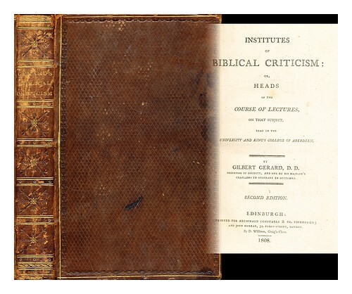 GERARD, GILBERT Institutes of Biblical criticism; or, Heads of the ...