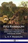 Fitz Randolph: Traditions, a Genealogy and Family History of a Thousand ...
