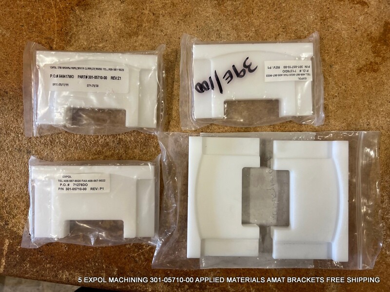 5 EXPOL MACHINING 301-05710-00 APPLIED MATERIALS AMAT BRACKETS FREE ...