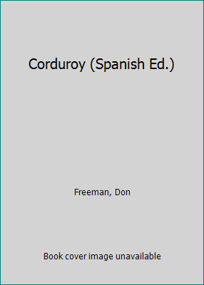 Corduroy (Spanish Edition) by Don Freeman | eBay UK