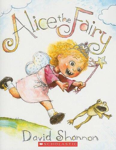 Alice the Fairy - Paperback By David Shannon - GOOD 9780439791656| eBay
