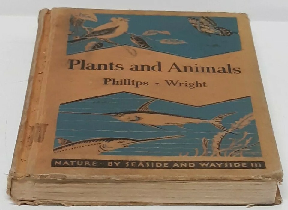 Vtg 30s 40s Elementary School Life Science Book Plants and Animals 1936 ...