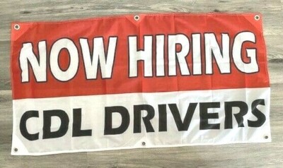 2x4 ft NOW HIRING CDL DRIVERS Banner Sign -Super Polyester Fabric-New ...