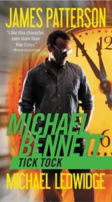 Tick Tock (Michael Bennett) - Mass Market Paperback - VERY GOOD ...