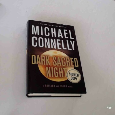 Dark Sacred Night by Michael Connelly. (2018, Hardcover). First Edition ...