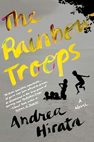 The Rainbow Troops: A Novel by Hirata, Andrea 9780374534448| eBay