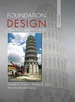 Foundation Design: Principles - Hardcover, by Coduto Donald; Kitch ...