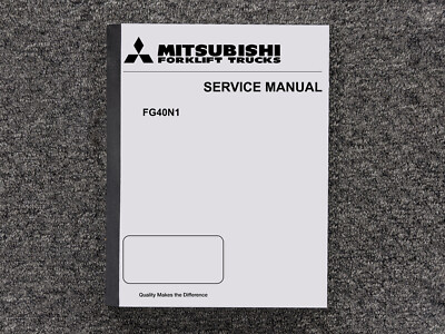 Mitsubishi FG40N1 Lift Truck Forklift Shop Service Repair Manual | eBay