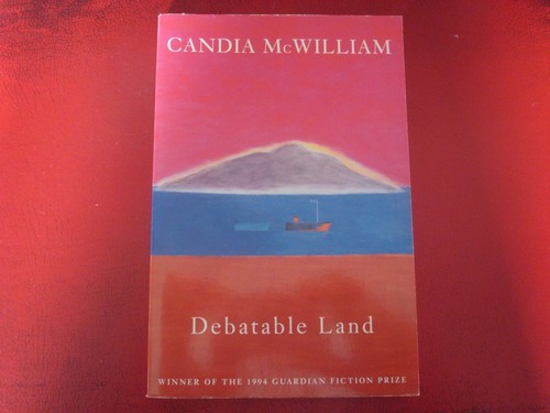 CANDIA McWILLIAM - `DEBATABLE LAND` - PICADOR BOOKS - VERY GOOD CONDITION | eBay