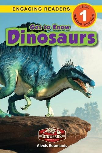 Alexis Roumanis Get to Know Dinosaurs (Paperback) (US IMPORT ...