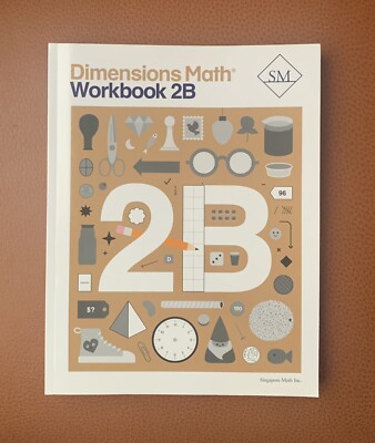 Singapore Math Dimensions Math Workbook 2B Homeschooling | eBay