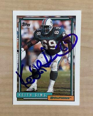 KEITH SIMS MIAMI DOLPHINS SIGNED AUTOGRAPHED 1992 TOPPS CARD #614 W/COA ...