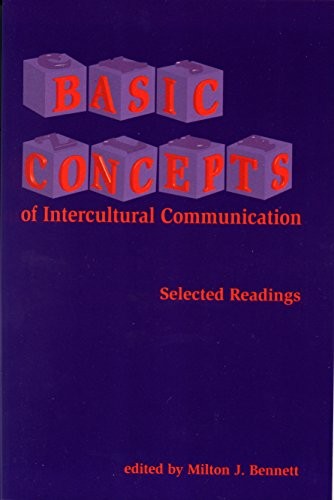 BASIC CONCEPTS OF INTERCULTURAL COMMUNICATION: SELECTED By Milton J ...