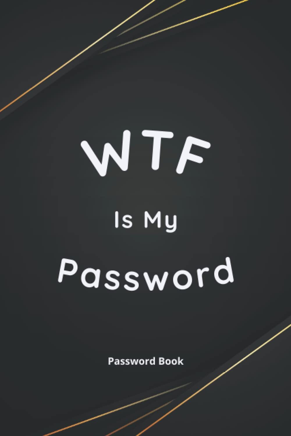 WTF Is My Password Password Log Book To remember login details ...