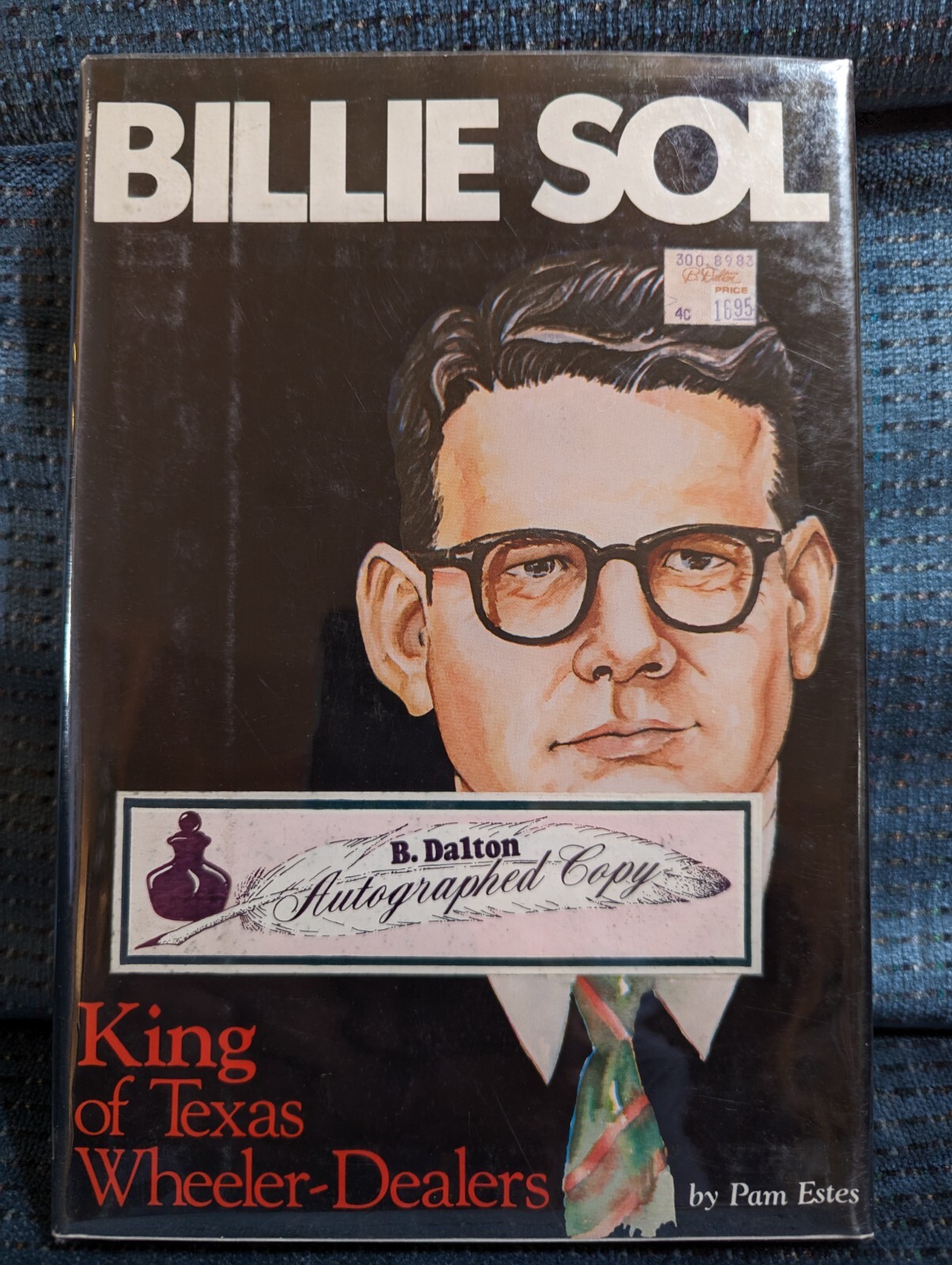 Billie Sol King Of Texas Wheeler-Dealers (Signed) by Pam Estes | eBay
