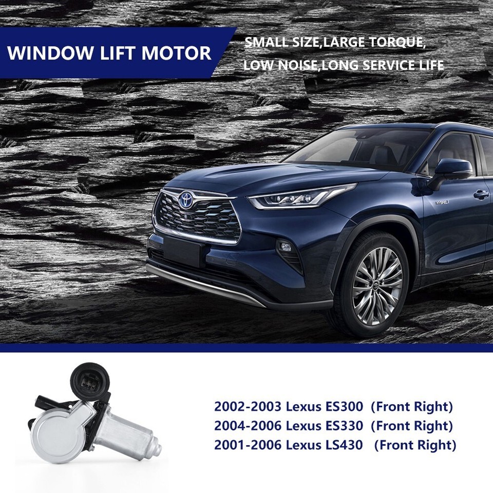 Window Lift Motor For Lexus 02-03 ES300 & 04-06 ES330 & 01-06 LS430 ...