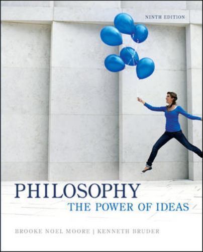Philosophy: The Power of Ideas by Moore, Brooke Noel; Bruder, Kenneth ...