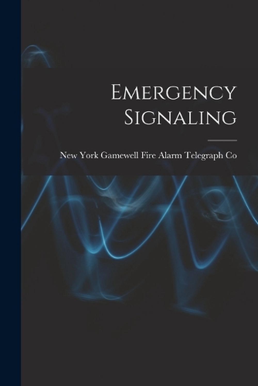 Emergency Signaling by Ne Gamewell Fire Alarm Telegraph Co (2022, Trade Paperback) for sale ...