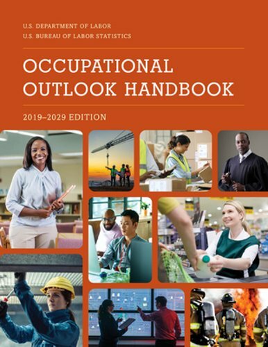 Occupational Outlook Handbook, 2019-2029 by Bureau of Labor Statistics ...