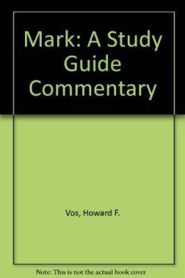 Mark: A Study Guide Commentary (Bible study commentary series) - VERY ...