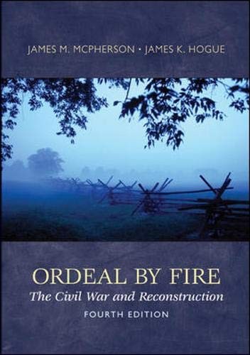 Ordeal By Fire: The Civil War and Reconstruction 9780073385556| eBay