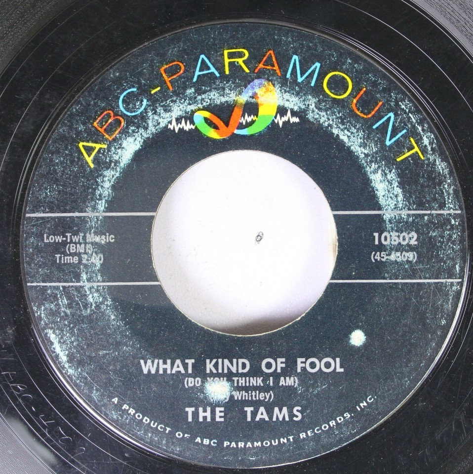 50'S & 60'S 45 The Tams - Laugh It Off / What Kind Of Fool On Abc ...